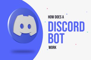 How Does a Discord Bot Work? - Guru Blog