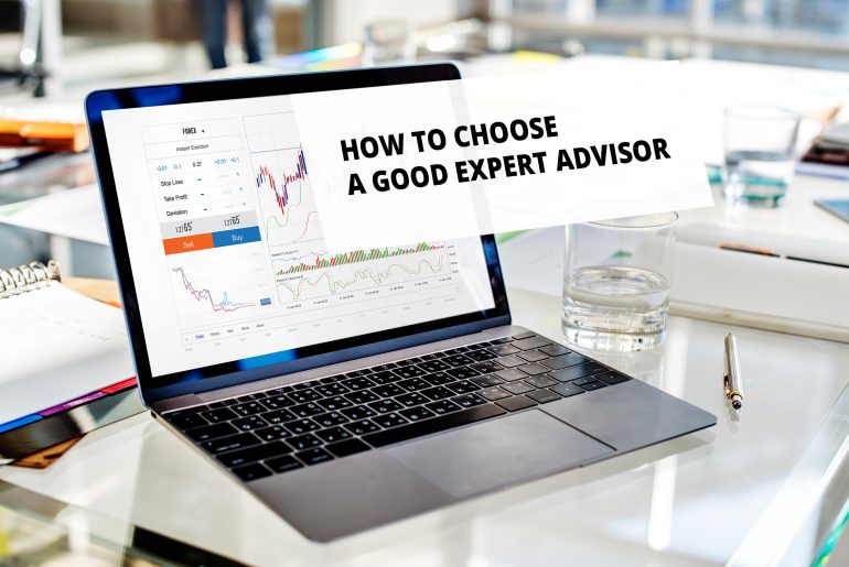 How to Choose a Good Expert Advisor - Guru Blog