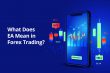 What Does EA Mean in Forex Trading? - Guru Blog